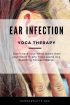 30 Essential Yoga Therapy Precautions: With 30 Infographics