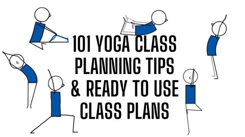 101 Yoga Class Planning Tips and Ready-to-Use Class Plans