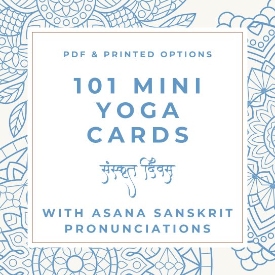 101 Printable Mini Yoga Cards: With Asana Sanskrit Pronunciations